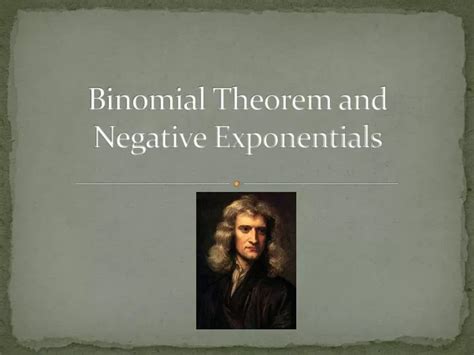 PPT Binomial Theorem And Negative Exponentials PowerPoint Presentation ID