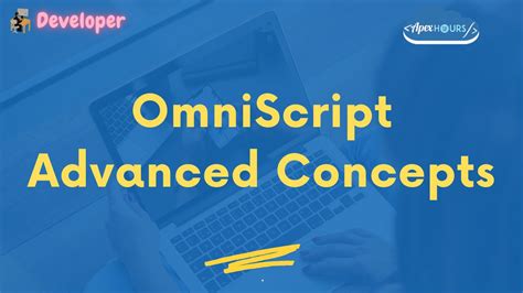 Omnistudio Omniscript Advanced Concepts Apex Hours Omnistudio Omniscript Advanced Concepts Apex Hours