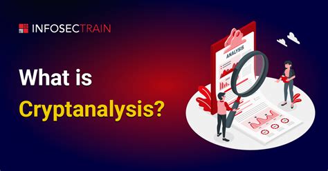 What Is Cryptanalysis