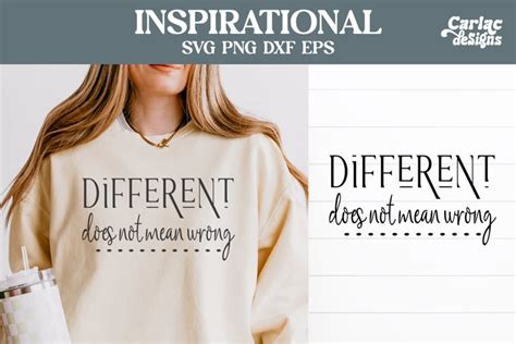 Different Does Not Mean Wrong SVG Inspirational Sublimation