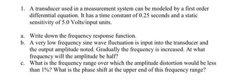 Solved A Transducer Used In A Measurement System Can Be Chegg