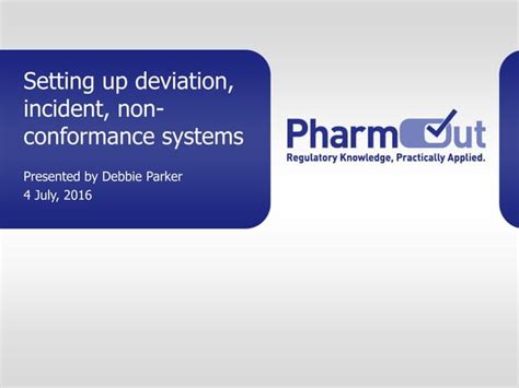 2015 Gmp Validation Forum Deviation Incident Non Conformance Systems 1