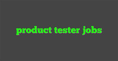 Product Tester Jobs