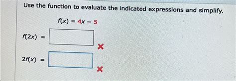 Solved Use The Function To Evaluate The Indicated Solved Use The Function To Evaluate The Indicated
