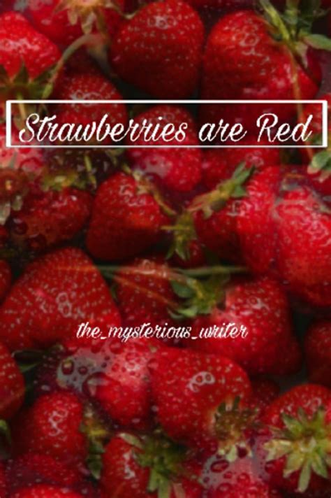 Strawberries Are Red An Online English Story Written By