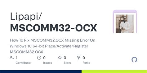github lipapi mscomm32 ocx how to fix mscomm32 ocx missing error on windows 10 64 bit place