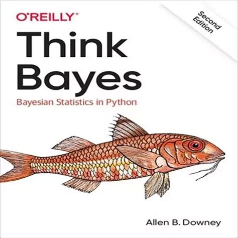 خرید و قیمت کتاب think bayes اثر allen b downey انتشارات oreilly media