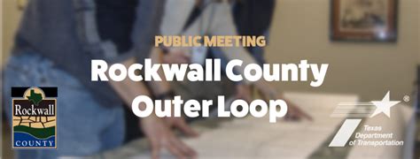 Public Meeting Open House Rockwall County Outer Loop City Of