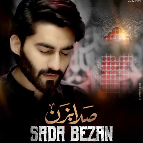 Listen To Music Albums Featuring New Noha 2022 Sada Bezan Mehdi Ali
