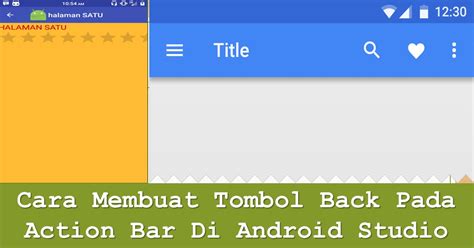 Cara Membuat Tombol Back Pada Action Bar Di Android Studio TechBanget