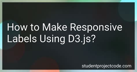How To Make Responsive Labels Using D3 Js In 2024