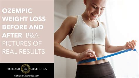 Ozempic Weight Loss Before And After Banda Pictures Of Real Results