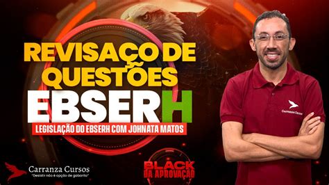 Ebserh Legislação Do Ebserh Revisaço De Questões Concurso Youtube