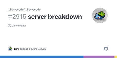 Server Breakdown Issue Julia Vscode Julia Vscode Github