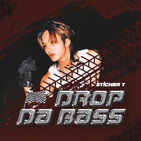 Drop Da Bass By Sticker T On Beatsource