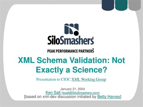 Ppt Xml Schema Validation Not Exactly A Science Powerpoint Presentation Id3938064