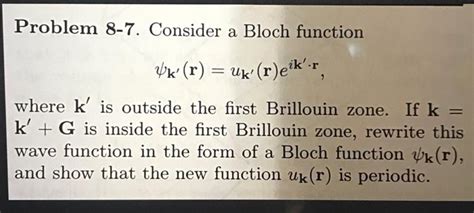 Solved Problem 8 7 Consider A Bloch Function Chegg Com