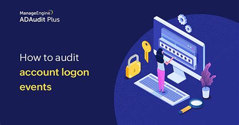 how to audit account logon events manageengine spiceworks community