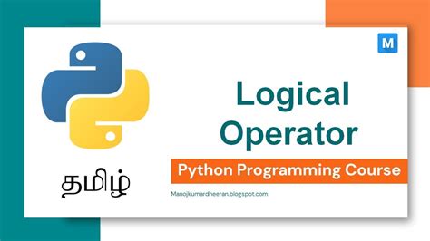 Python Programming In Tamil Logical Operators In Python Manojkumar C Youtube