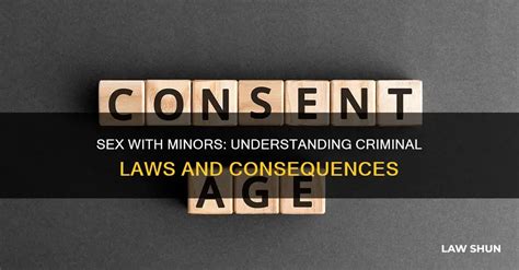 Sex With Minors Understanding Criminal Laws And Consequences LawShun