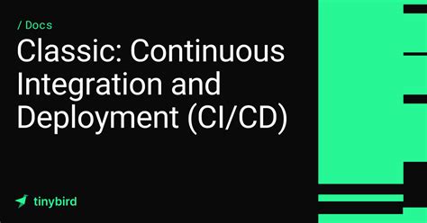 Classic Continuous Integration And Deployment Cicd · Tinybird Docs