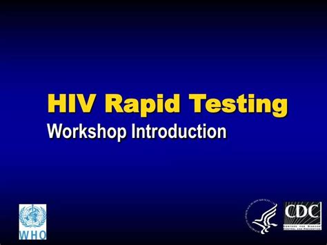 PPT HIV Rapid Testing Workshop Introduction PowerPoint Presentation Free Download ID 6524068