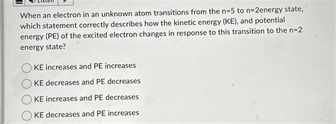 Solved When An Electron In An Unknown Atom Transitions From