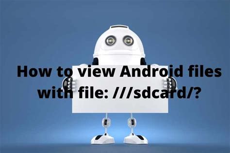 Use File Sdcard For Viewing Files On Android Academized Me