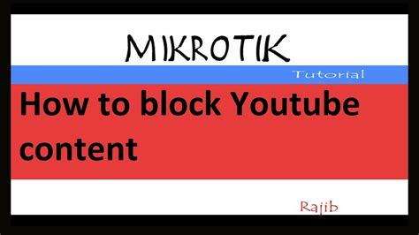 MikroTik Tutorial How To Block Youtube Content Most Effective YouTube