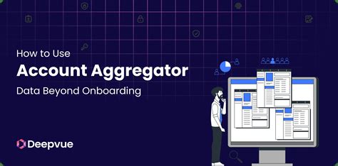 How To Use Account Aggregator Data Beyond Onboarding