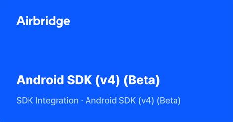 Android Sdk V4 Beta Airbridge Help Center