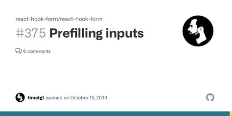 Prefilling Inputs · Issue 375 · React Hook Formreact Hook Form · Github