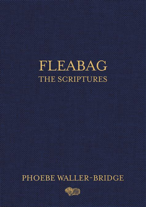 Fleabag The Scriptures By Phoebe Waller Bridge Goodreads