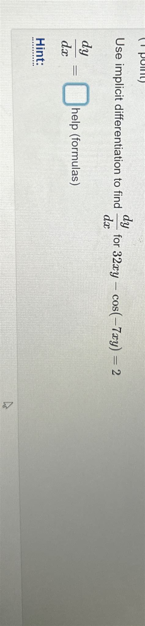 Solved Use Implicit Differentiation To Find Dydx ﻿for