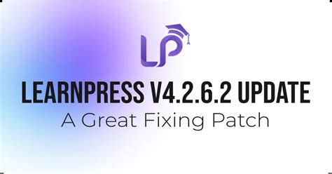 LearnPress V4 2 6 2 Update A Great Fixing Patch
