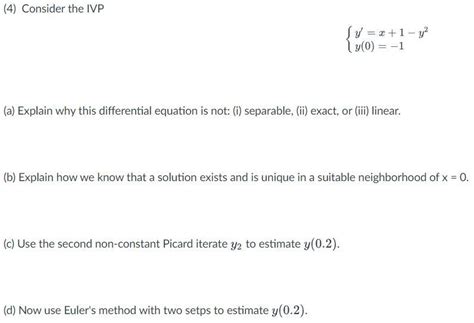 Solved 4 Consider the IVP y x 1 y² y 0 1 a Explain Chegg com