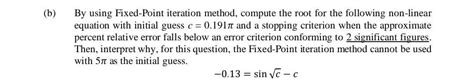 Solved B By Using Fixed Point Iteration Method Compute