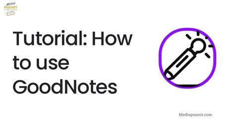 Tutorial How To Use GoodNotes To Take Great Notes Beginners Pros 2024