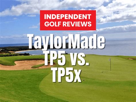 Taylormade Tp5 Vs Tp5x What Is The Difference