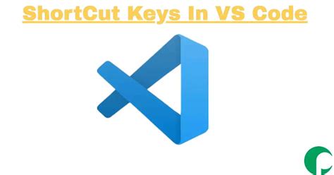 Short Cut Keys In Visual Studio Code