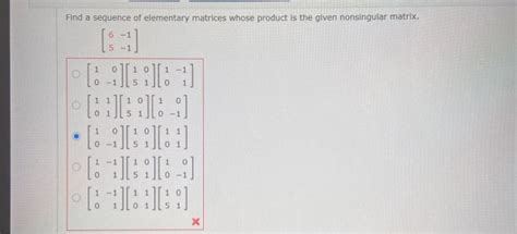 Solved Find A Sequence Of Elementary Matrices Whose Product