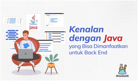 Kenalan Dengan Java Yang Bisa Dimanfaatkan Untuk Back End Kenalan Dengan Java Yang Bisa Dimanfaatkan Untuk Back End