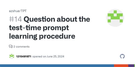 Question About The Test Time Prompt Learning Procedure · Issue 14 · Azshuetpt · Github
