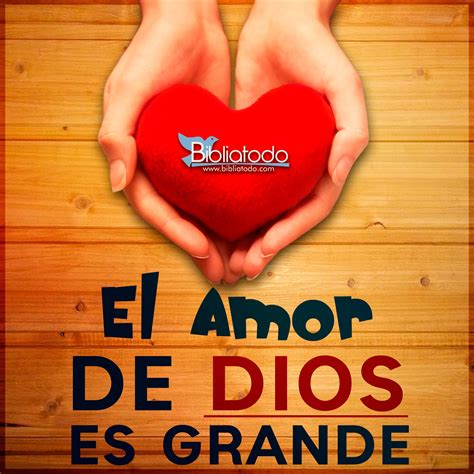 El Amor De Dios Es Grande Imagenes Cristianas