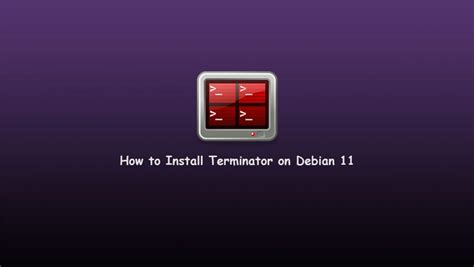 How To Install Terminator On Debian 11 Linuxips