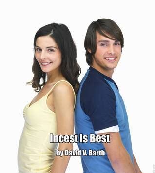 Incest Is Best By David Barth Goodreads