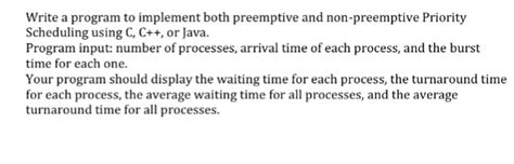 Solved Write A Program To Implement Both Preemptive And