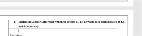 Solved 5 Implement Lamport Algorithm With Three Process Pl