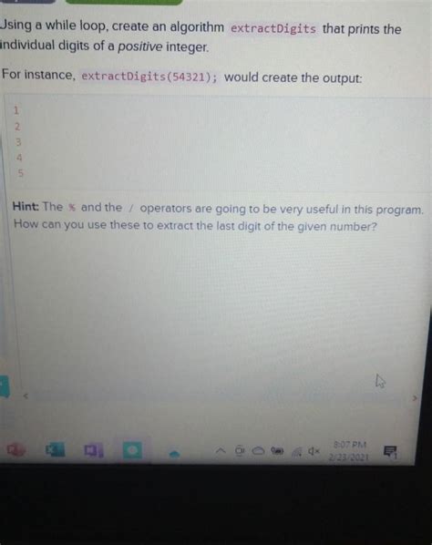 Solved Using A While Loop Create An Algorithm Extractdigits That