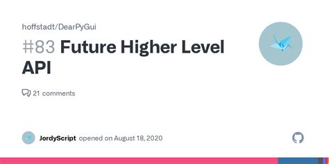 Future Higher Level API Issue Hoffstadt DearPyGui GitHub